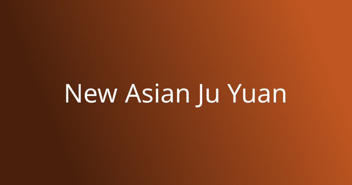 Order Authentic Chinese Online | New Asian Ju Yuan - Pickup or Delivery ...